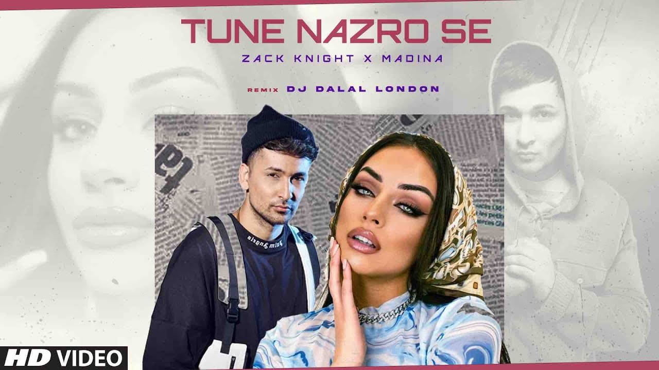 Tune Nazro Se Extended Club Remix Zack Knight And Madina Tik Tok Trending Music 2023