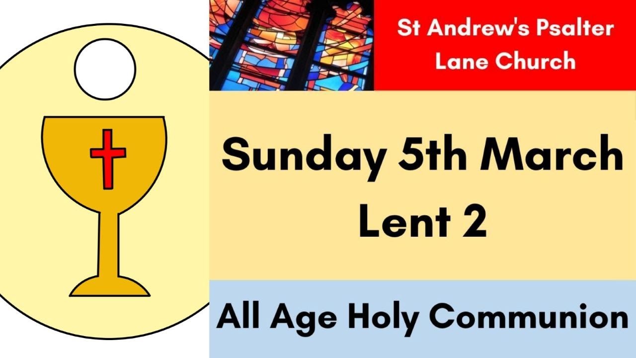 St Andrew's Psalter Lane Church Service of All Age Holy Communion for ...