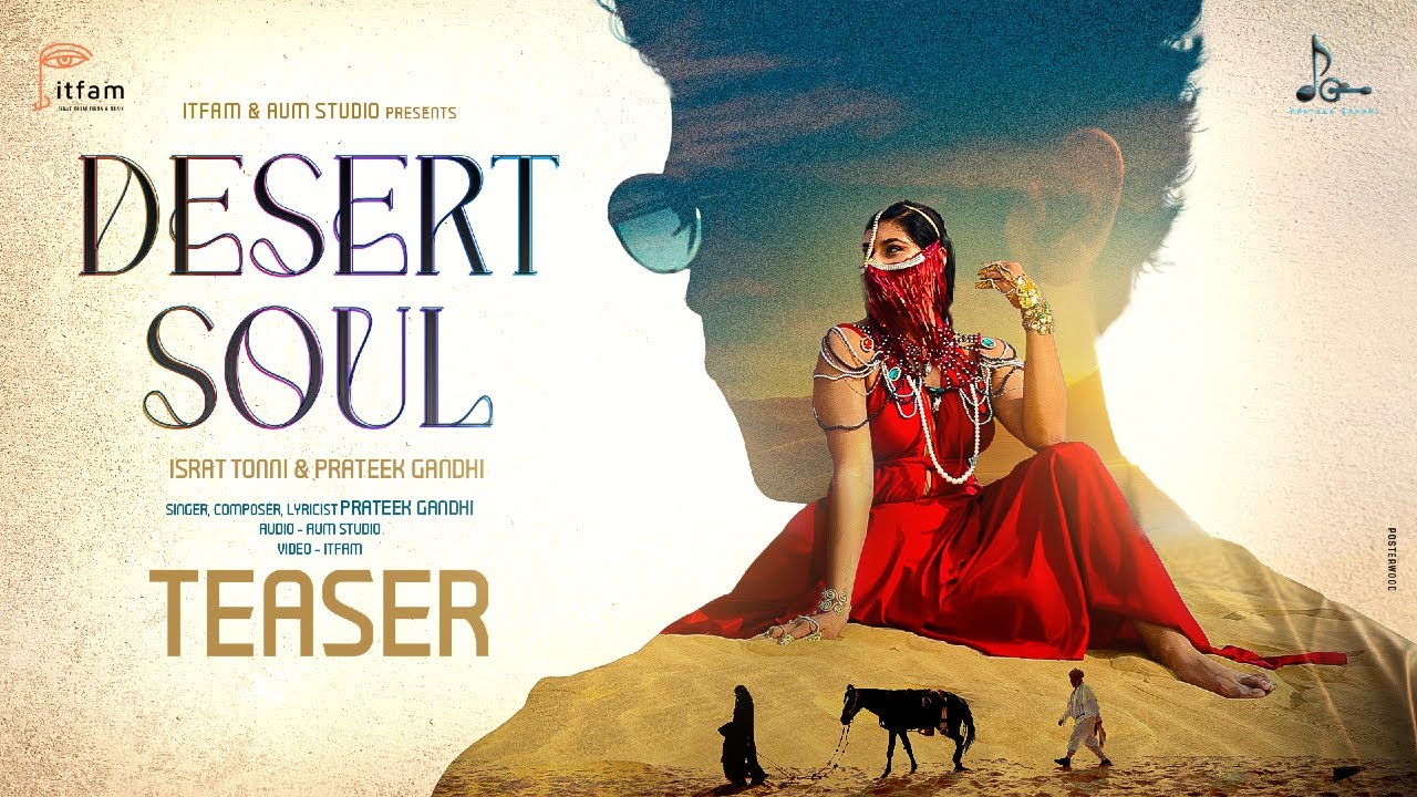 Desert Soul - @prateekgandhimusic | Israt Tonni | Official Teaser ...