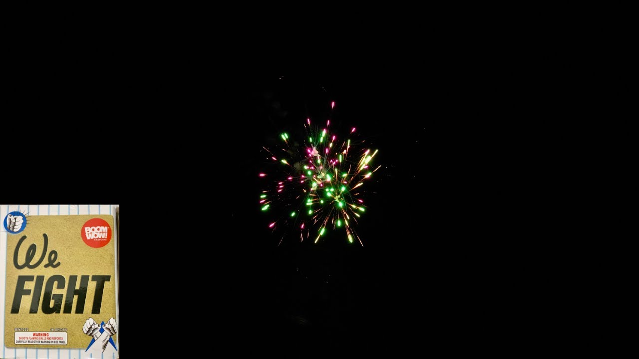 WE FIGHT Firework 16 Shots-Boom Wow Fireworks - YouTube