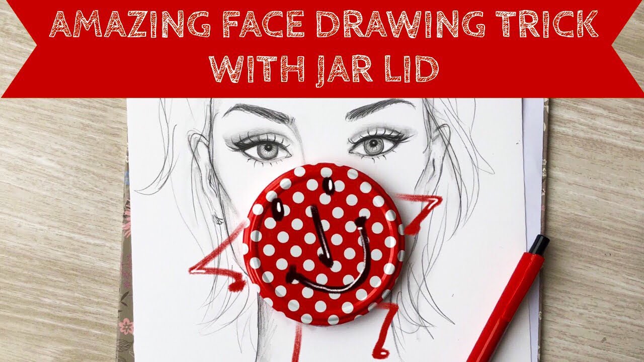 Amazing face drawing trick with jar lid for beginners. Kavanoz ...