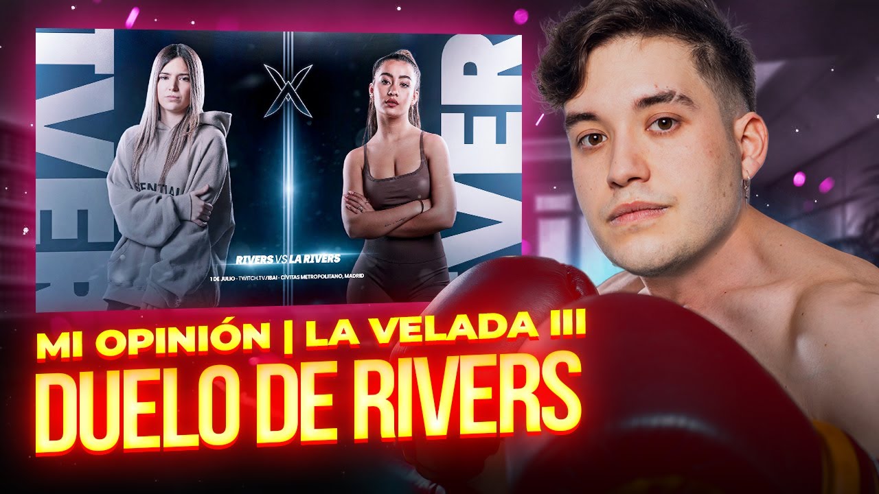 MI PREVIA DE LA VELADA III -RIVERS GG VS LA RIVERS - MÉXICO VS ESPAÑA ...