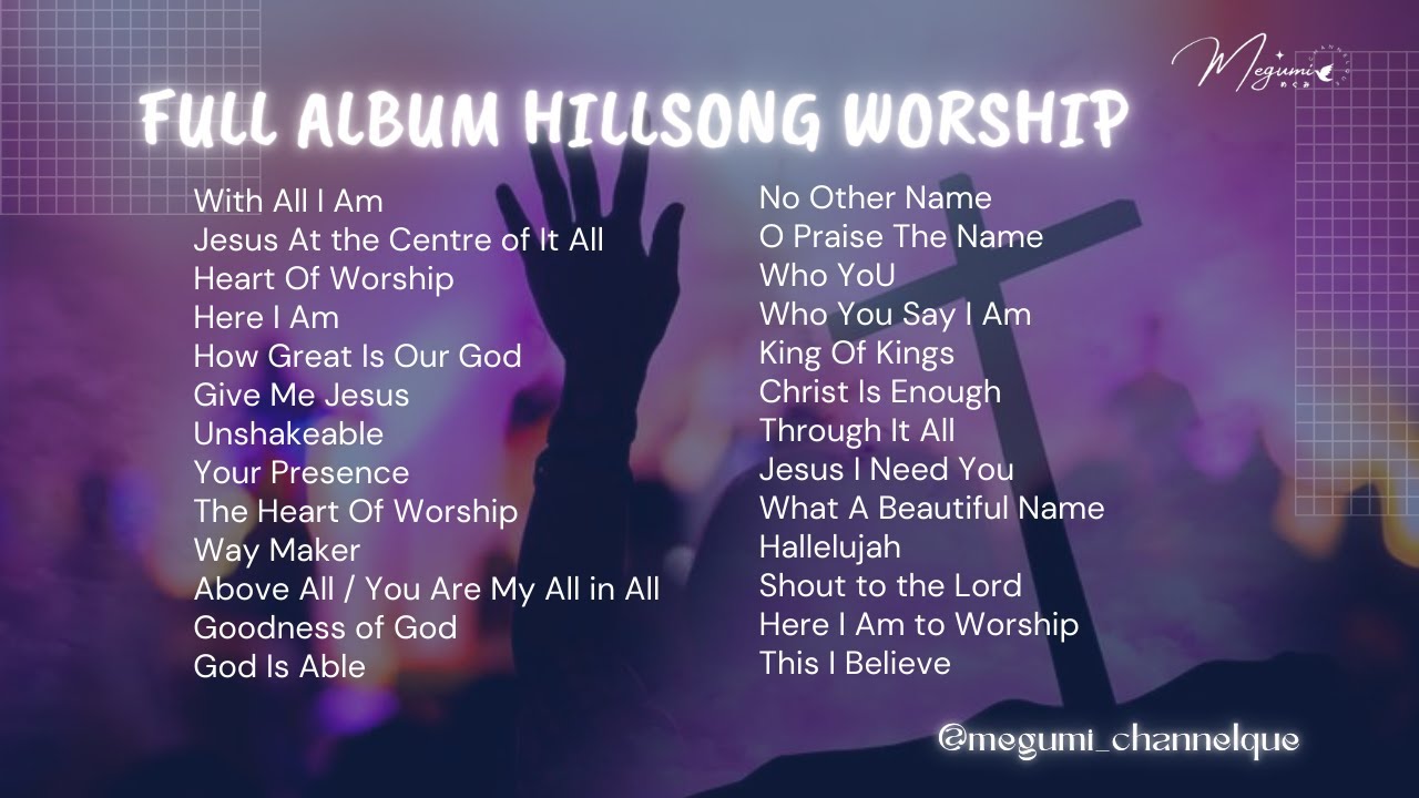 FULL ALBUM HILLSONG WORSHIP - YouTube