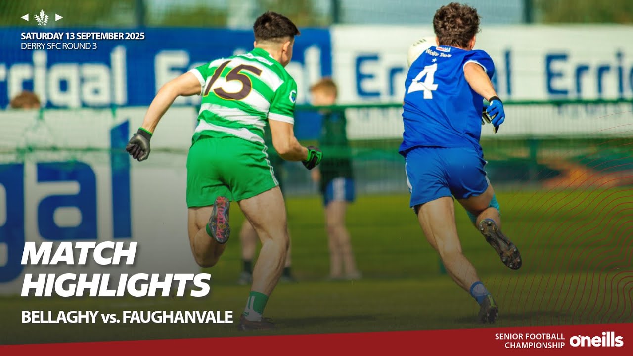 Match Highlights | Bellaghy vs. Faughanvale | Derry SFC Round 3 - YouTube