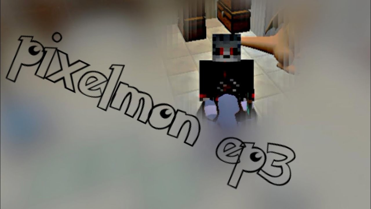Pixelmon ep3 - YouTube
