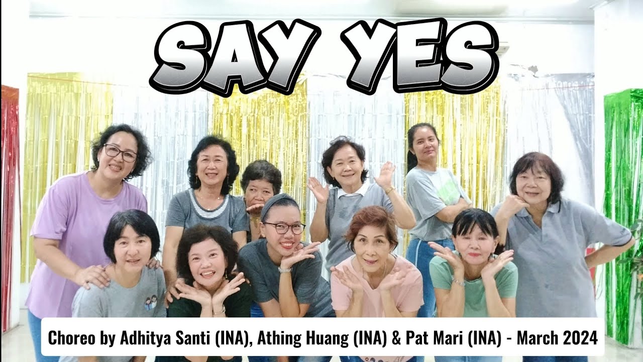 Say Yes Line Dance // Choreo : Adhitya Santi (INA), Athing Huang (INA ...
