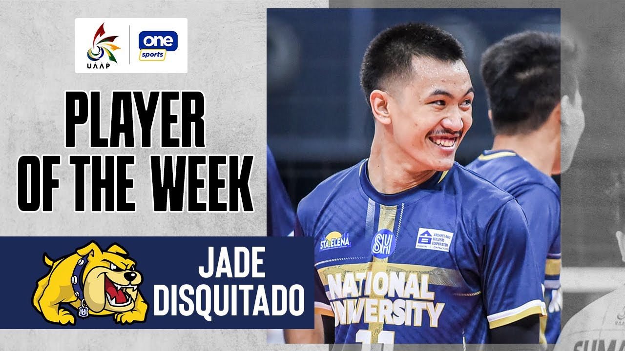 JADE DISQUITADO | PLAYER OF THE WEEK | UAAP SEASON 86 MEN’S VOLLEYBALL ...