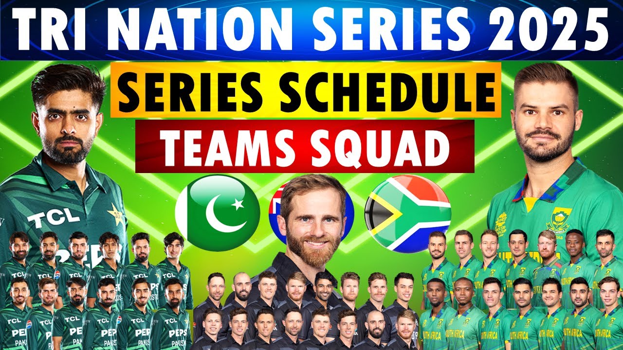 Tri Series 2025 Schedule and all Teams Squads | Tri Nation Series 2025 ...