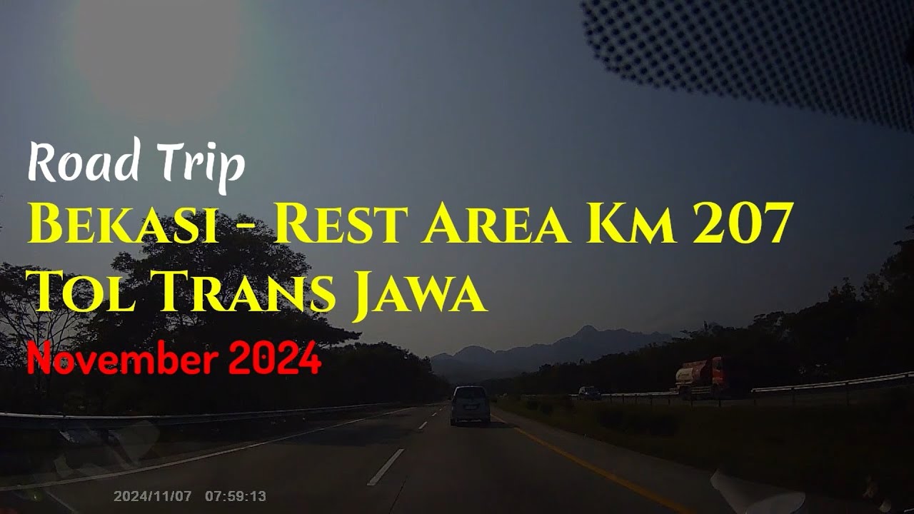 Perjalanan dari Bekasi Menuju Rest Area 207 Tol Trans Jawa || Trip 7 ...