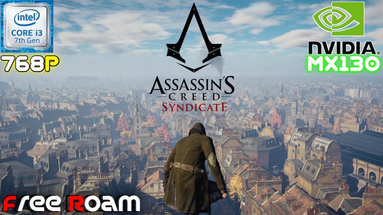 Assassin's Creed Syndicate Free Roam with MX130 - YouTube