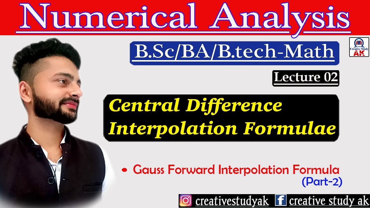 Lec 02 | Central Difference Interpolation Formulae | Gauss Forward ...