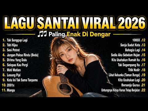Musik Santai Viral 2026 | Lagu Pop Indonesia yang Lagi Banyak Didengar