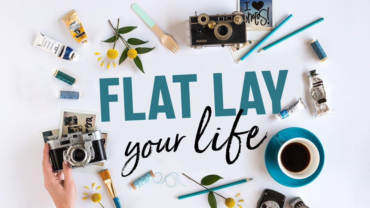 Choose and Arrange Props for Instagram | Beautiful Flat-lay Photography ...