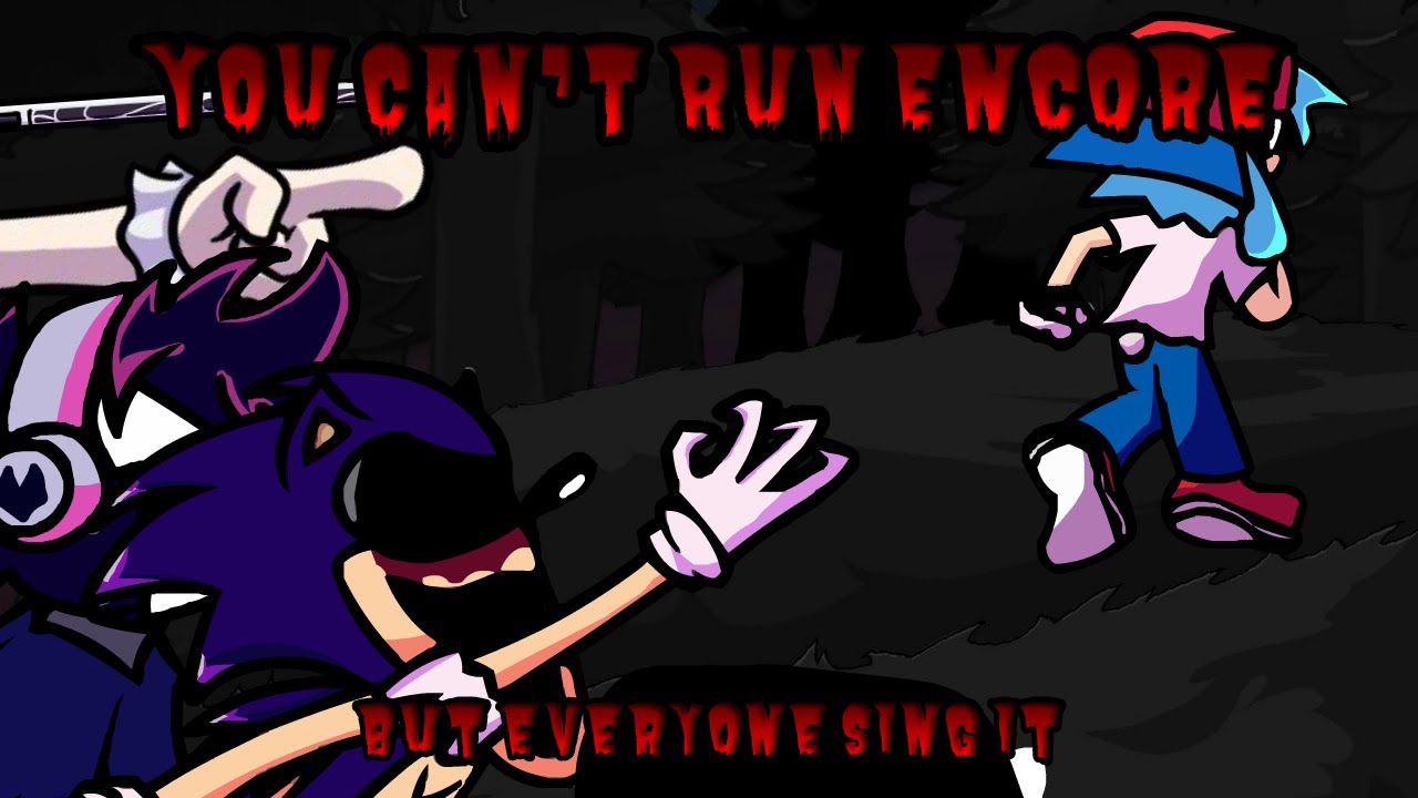 Friday Night Funkin You Can't Run Encore but Everyone Sing it - YouTube