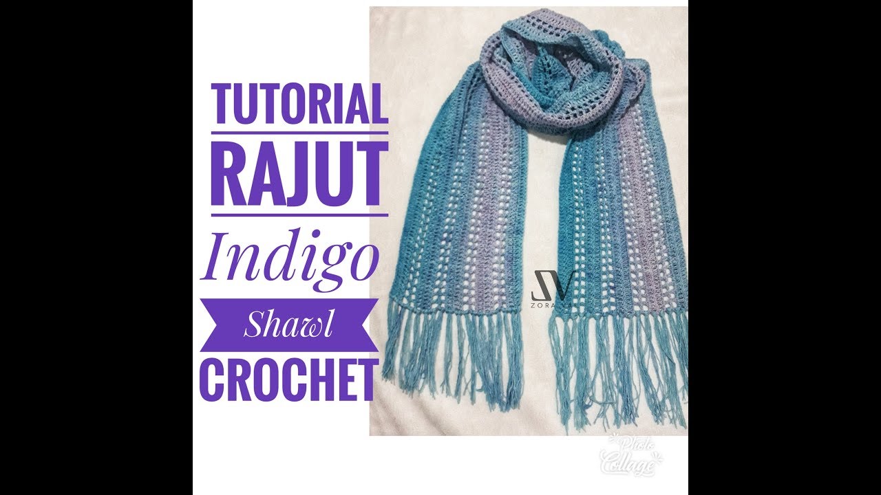 Tutorial Rajut || Indigo Shawl Crochet || Tutorial Syal Rajut || Rajut ...