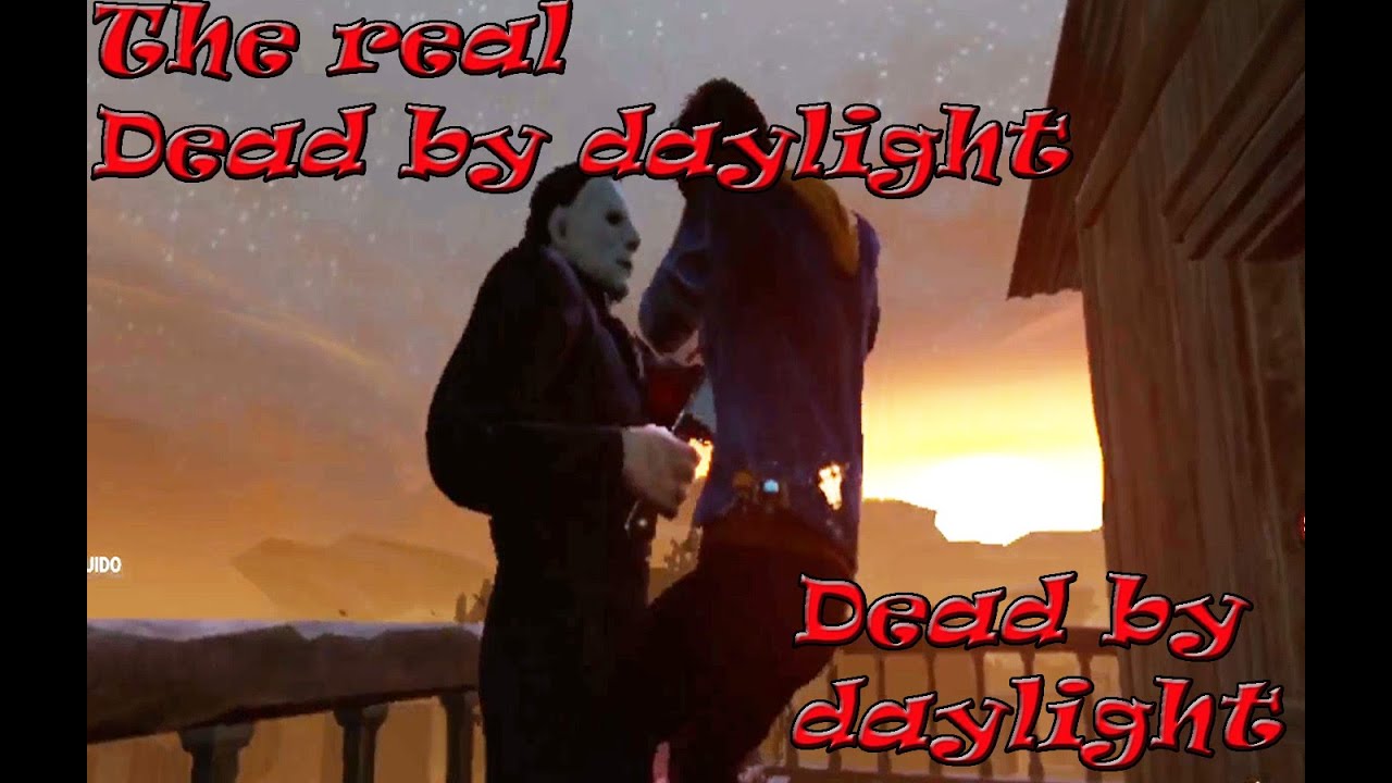 DBD: The real Dead by daylight. - YouTube