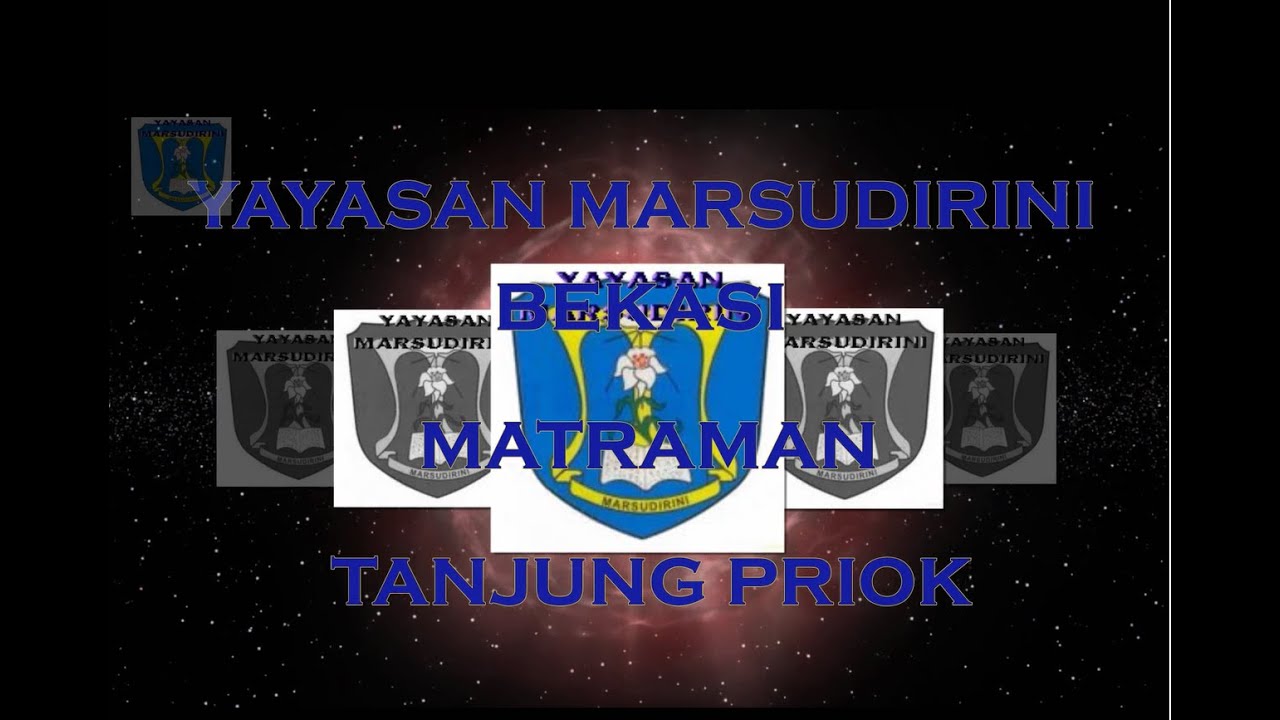 Yayasan Marsudirini BEKASI, MATRAMAN, TANJUNG PRIOK - YouTube