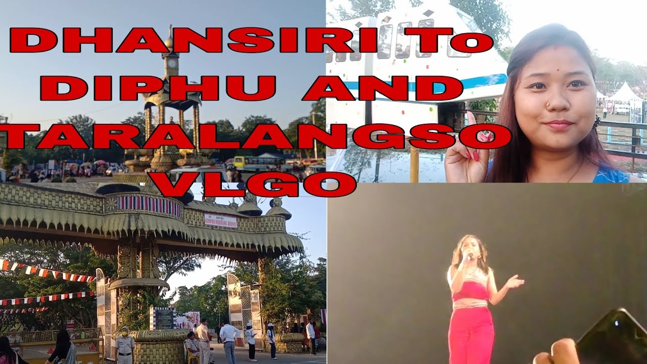 Dhansiri to Diphu And Taralangso vlog - YouTube