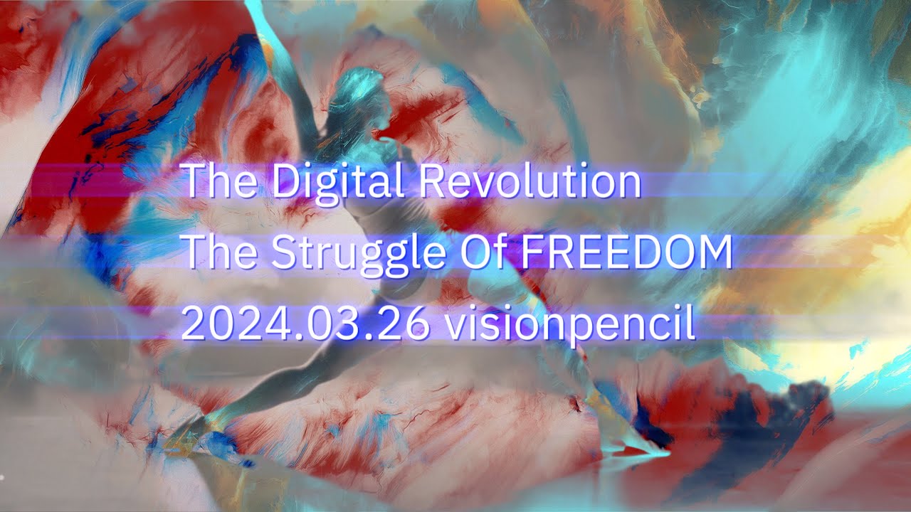 [The Digital Revolution] The Struggle Of FREEDOM - YouTube