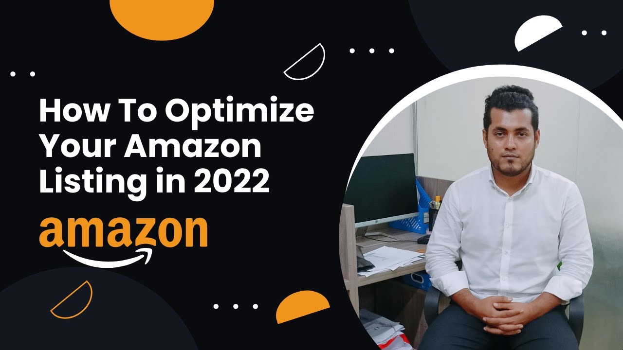 Amazon Listing Optimization 2022 (Step by Step) | How To Optimize Your ...