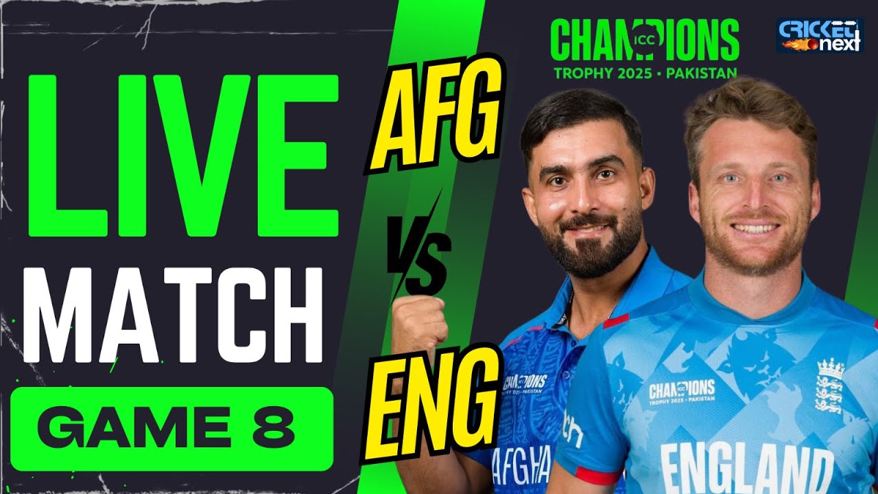 🔴 AFG vs ENG LIVE: Afghanistan vs England Scorecard | Champions Trophy ...