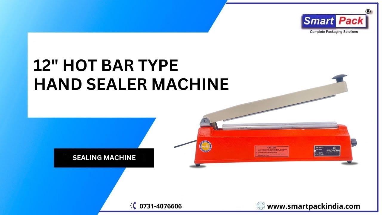 12-Inch Hot Bar Hand Sealing Machine -Contact - 9109108483 - YouTube