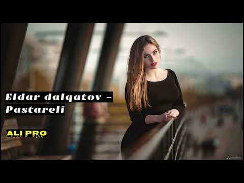 Eldar Dalqatov - Pastareli 2023 ( Furkan Olcay & Ali pro Remix )