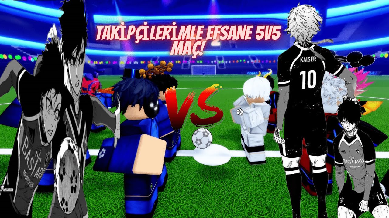 TAKİPÇİLERİMLE EFSANE 5v5 MAÇ! 🔥⚽ | ROBLOX BLUE LOCK RİVALS - YouTube