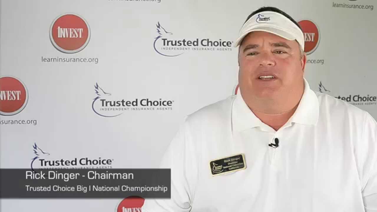 Rick Dinger, chairman, at the Trusted Choice Big "I" National ...