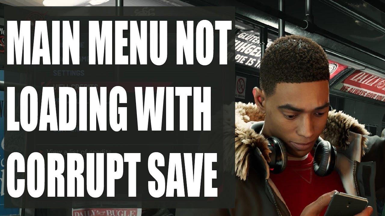 Fix Spider Man Miles Morales Doesn't Load Main Menu & Corrupt Save ...