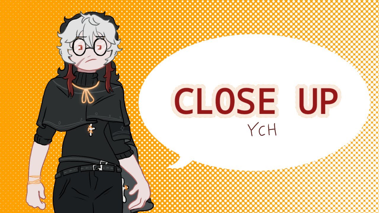 CLOSE UP || YCH animation meme (COMPLETE) - YouTube