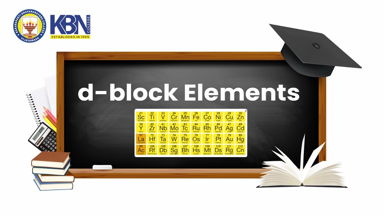 d-block elements by Dr. G. Krishnaveni, Head, Dept. of Chemistry, K.B.N ...