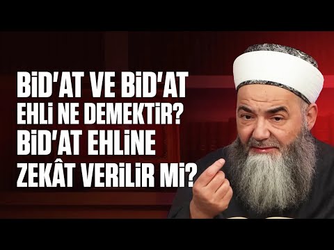 Bid'at ve Bid'at Ehli Ne Demektir  Bid'at Ehline Zekât Verilir mi?