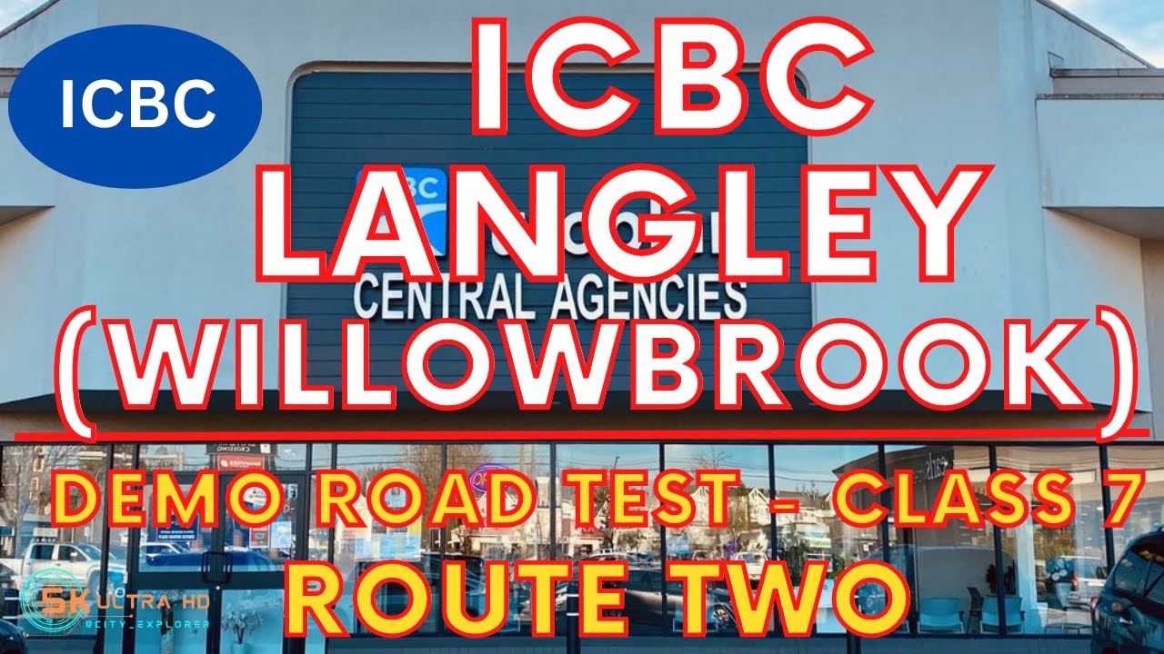 ICBC LANGLEY (WILLOWBROOK) DEMO ROAD TEST | ROUTE TWO | CLASS 7 | # ...