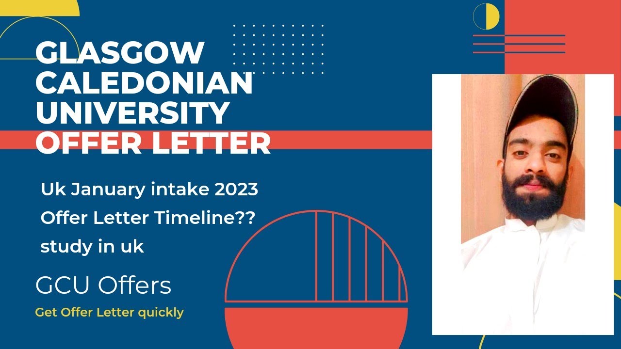 Offer Letter For January Intake 2023 | GCU Offer Letter Timeline ...