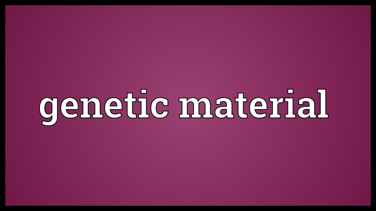Genetic material Meaning - YouTube