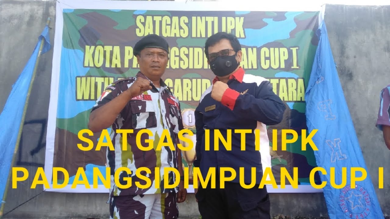 SATGAS INTI IPK CUP I DI PADANG SIDIMPUAN DIBANJIRI KICAUMANIA - YouTube