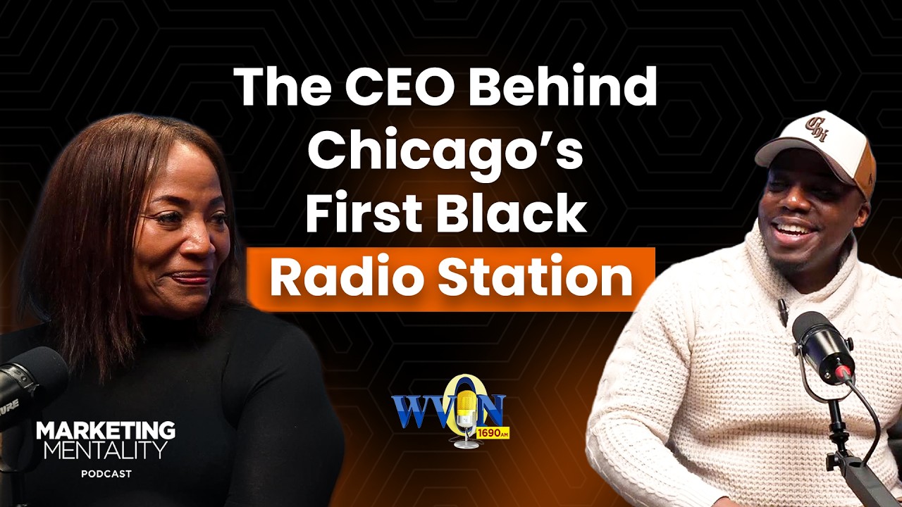 E21: WVON Radio CEO on Sustaining a Media Brand in 2026 & Chicago’s ...