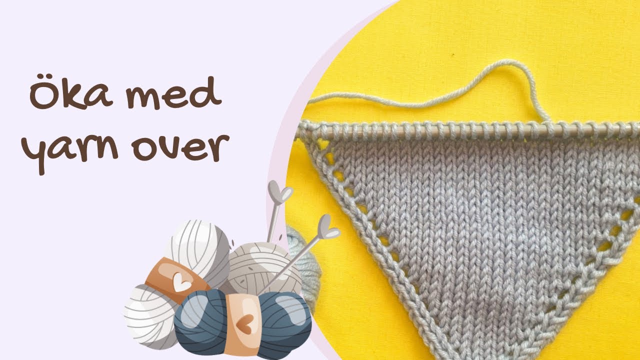Öka maskor med yarn over - YouTube