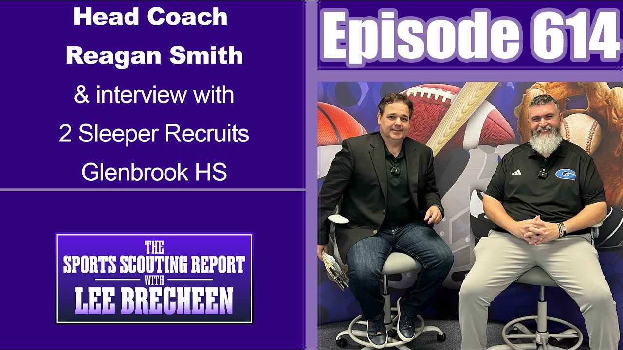 Episode 614 Head Coach Reagan Smith & interview with 2 Sleeper Recruits ...