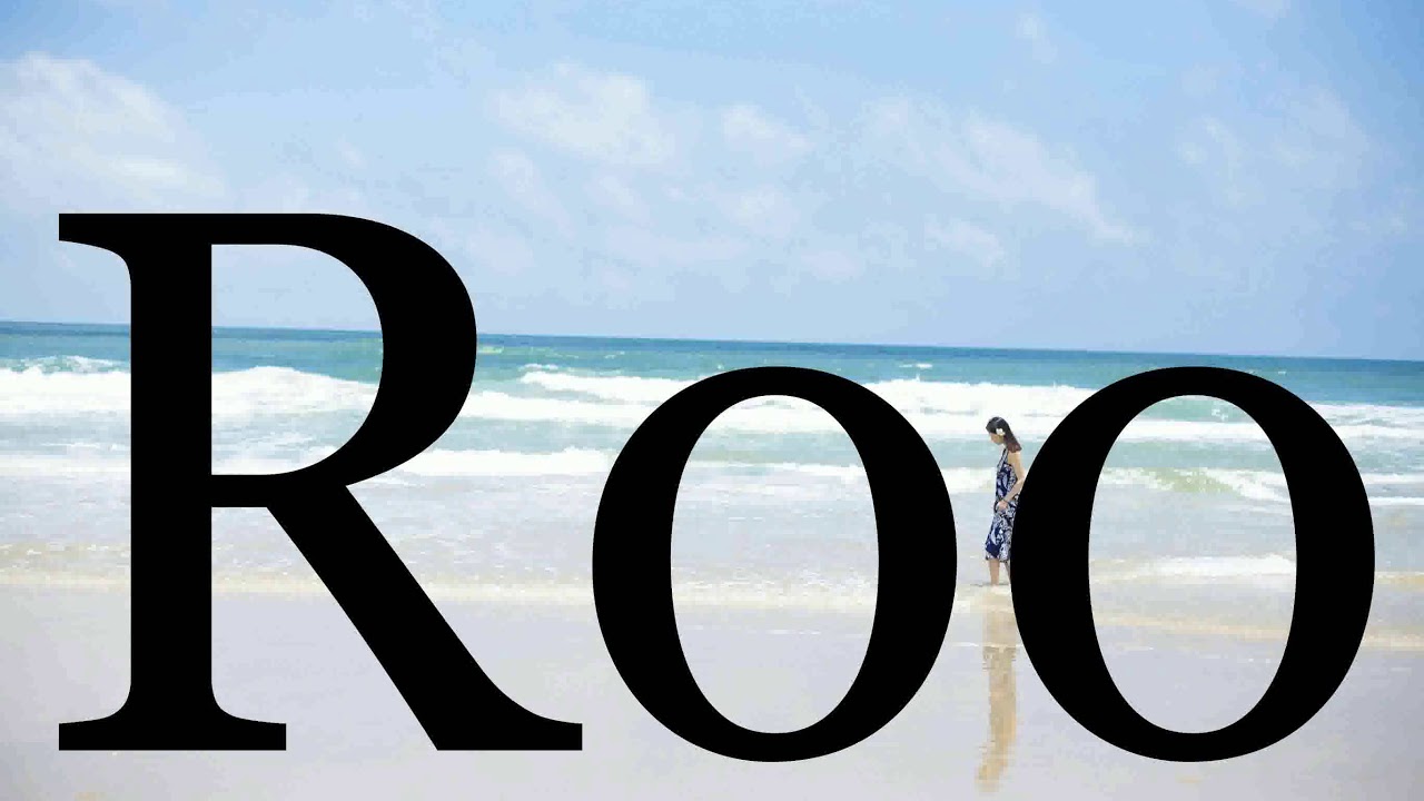 How To Pronounce Roo🌈🌈🌈🌈🌈🌈Pronunciation Of Roo - YouTube