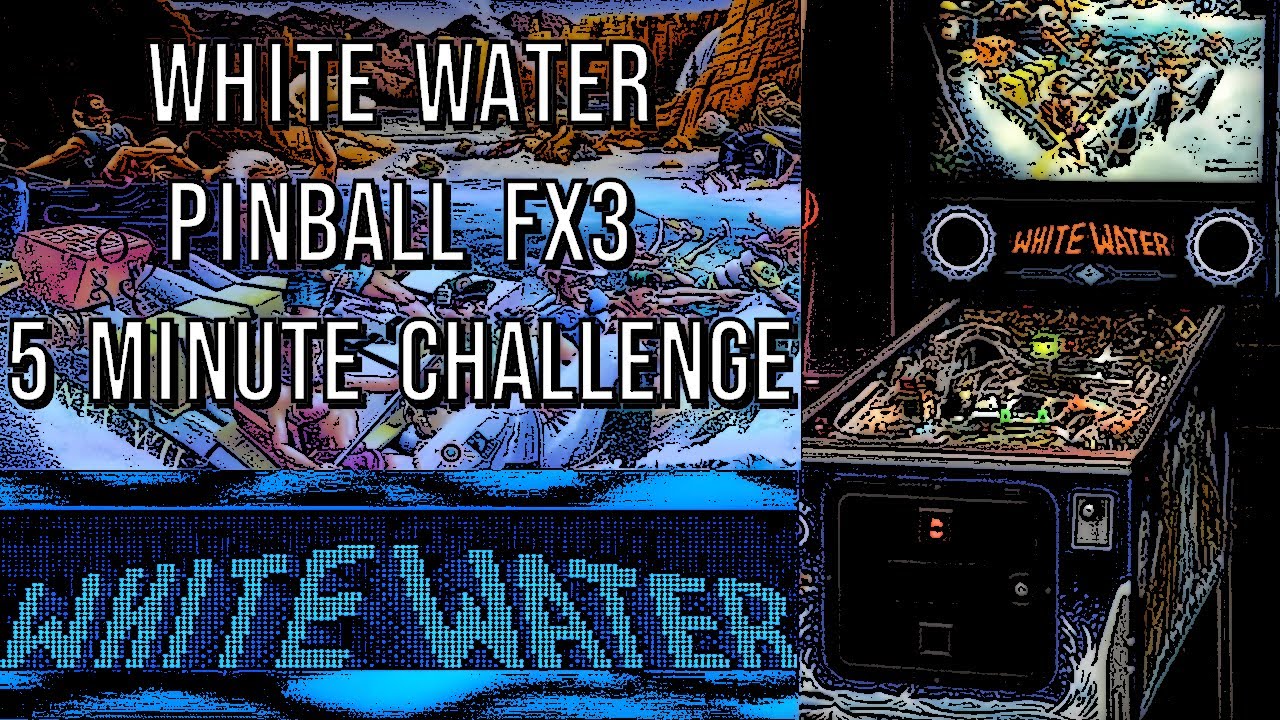 White Water Pinball FX3 - 5 Minute Challenge - YouTube