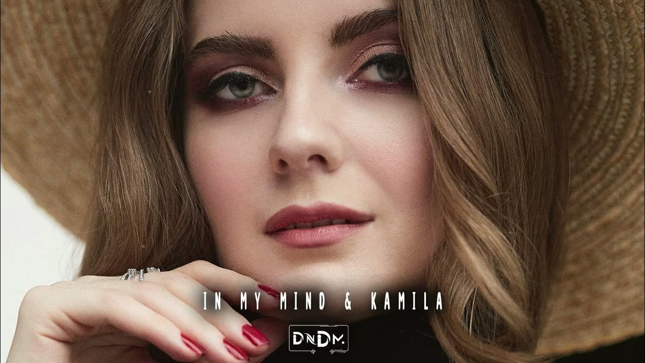 DNDM - In My Mind & Kamila (Two Original Mixes) - YouTube