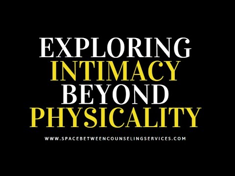 Exploring Intimacy Beyond Physicality - YouTube