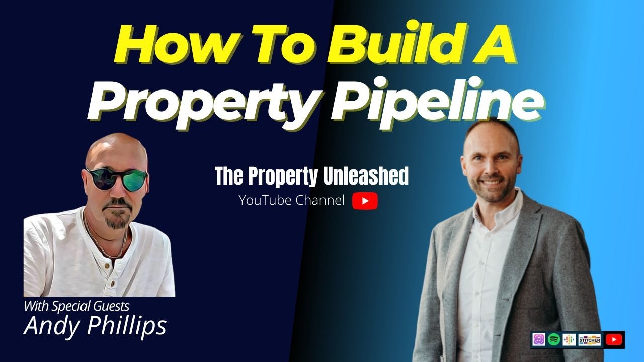 How To Build Your Property Pipeline With Andy Phillips - YouTube