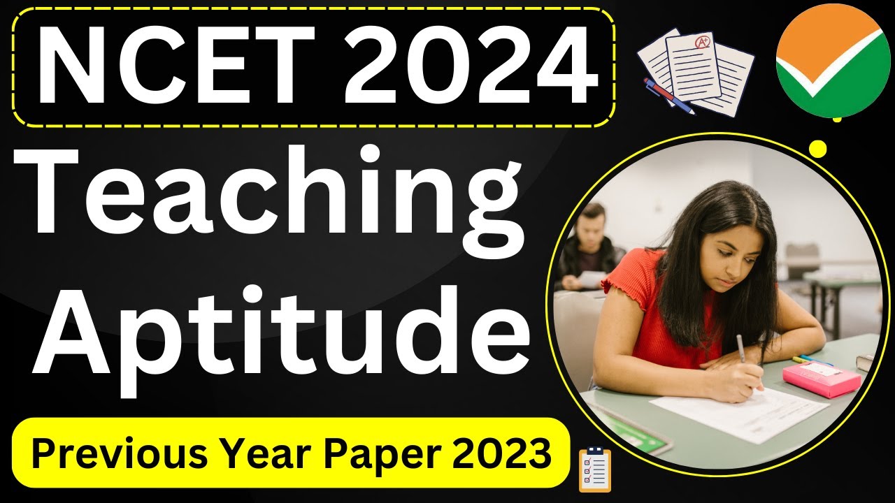 NCET Teaching Aptitude Previous Year Paper 2023 | NCET Teaching ...
