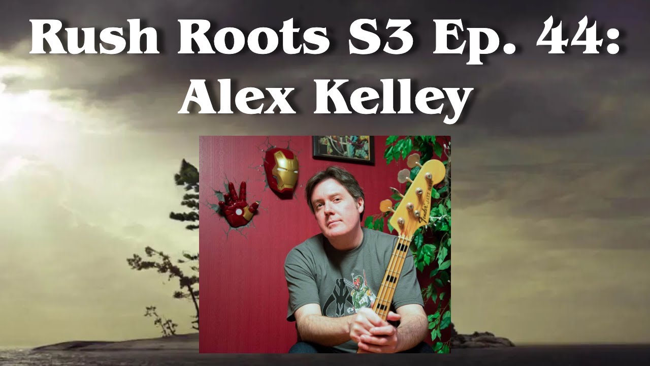Rush Roots Ep. 44: Alex Kelley - YouTube