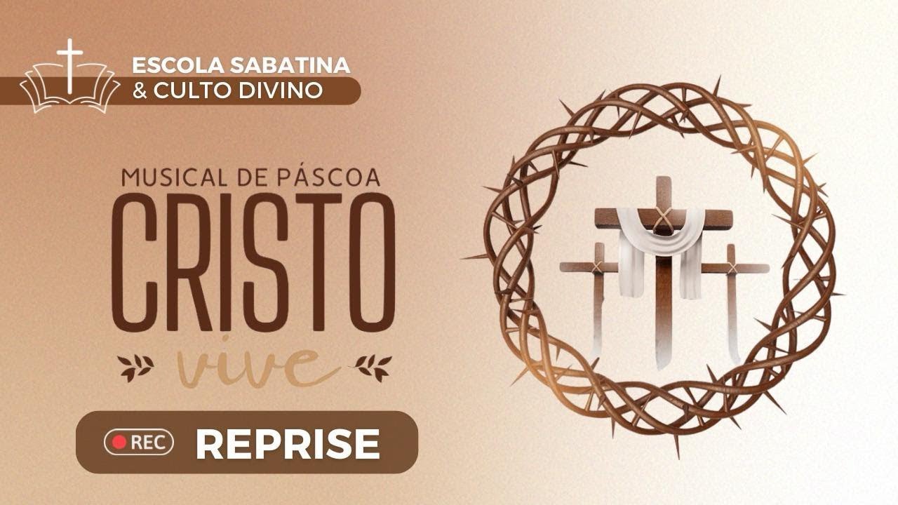 REPRISE | Musical de Páscoa - "CRISTO VIVE" | REPRISE - YouTube