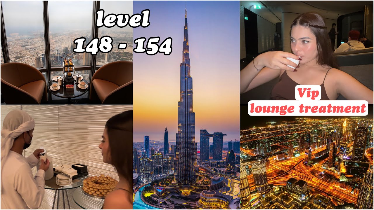 VIP Entry In BURJ Khalifa 148th Floor Tour | Vip Lounge Treatment ...