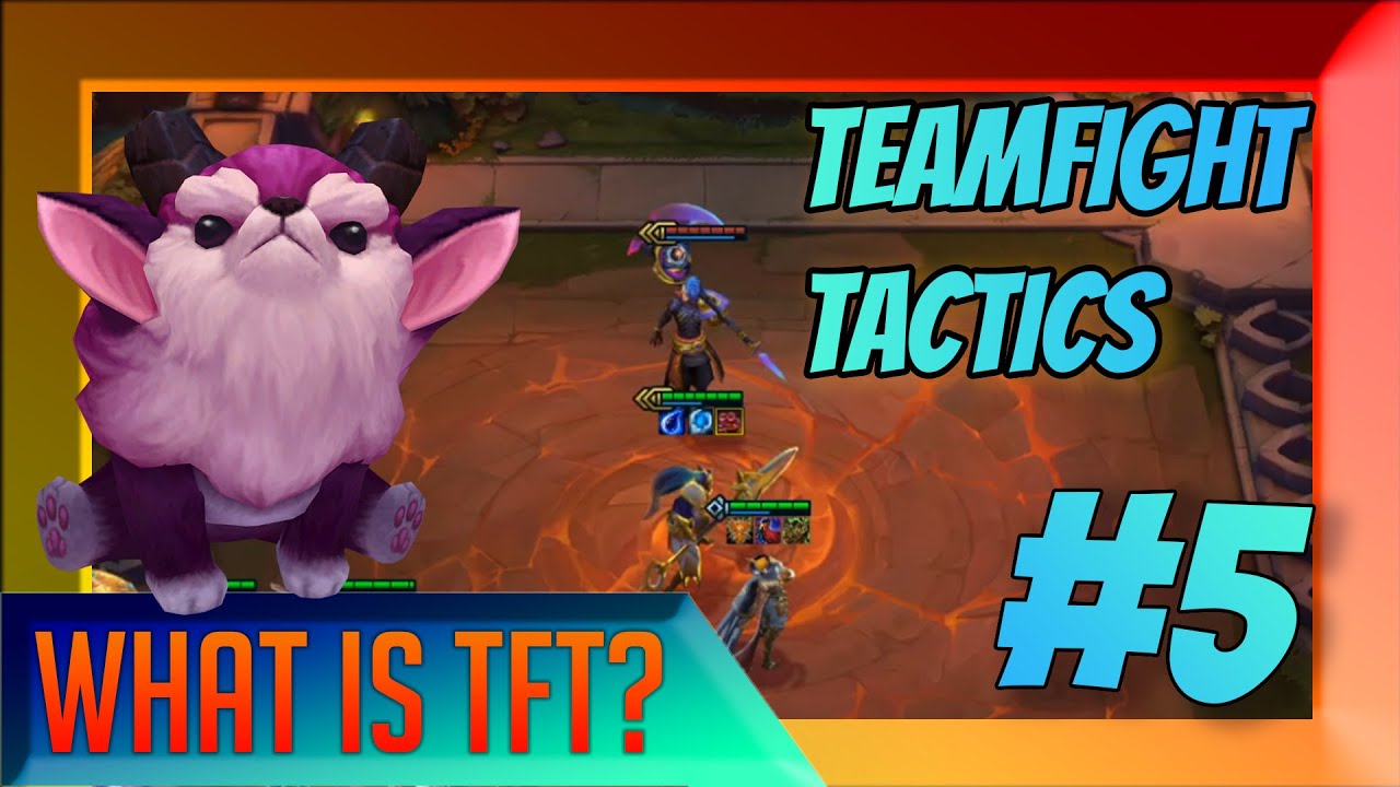 Final Placement Game | Getting better at Teamfight Tactics! | TFT RT #5 ...